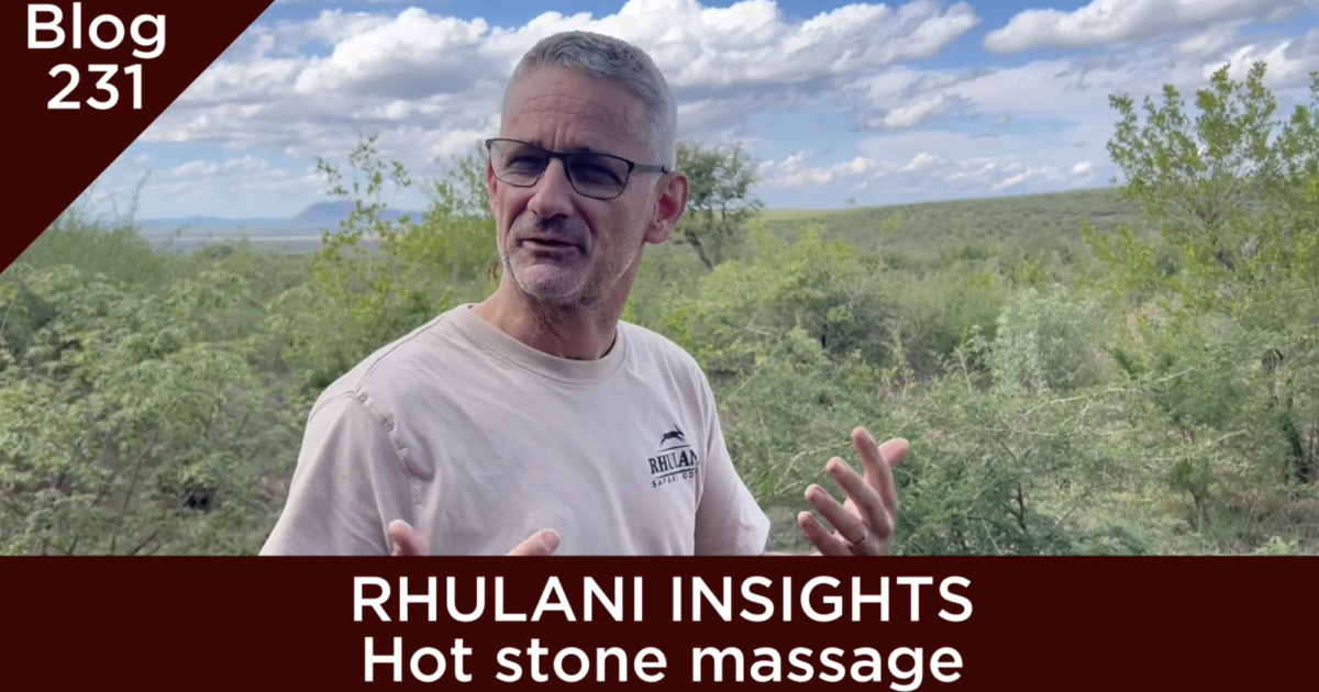 Rhulani Safari Lodge | Rhulani Insights 231 - Hot stone massage
